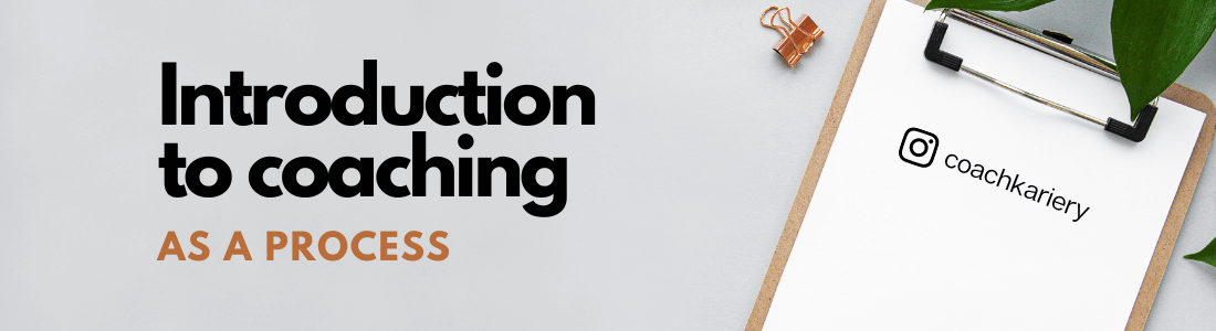 Introduction to Coaching as a Process